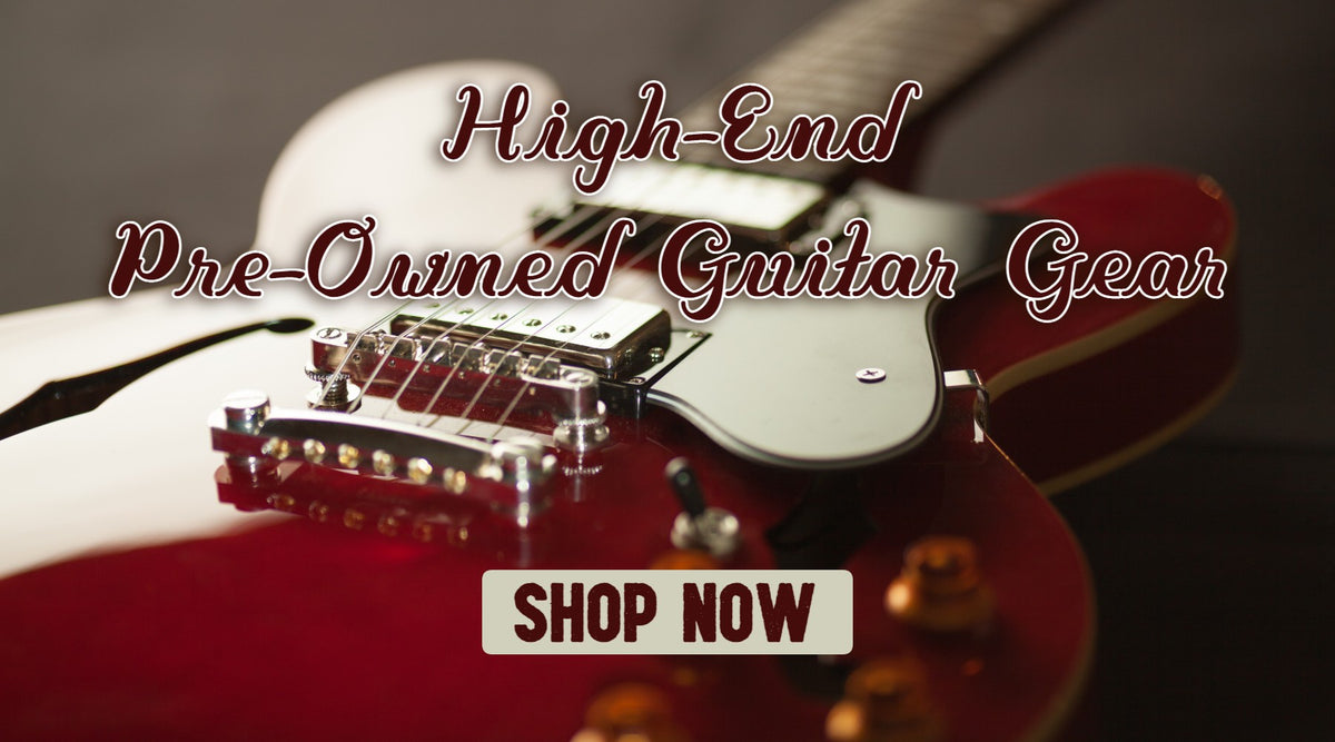 Second Hand High-End Guitar Gear | Gough & Davy